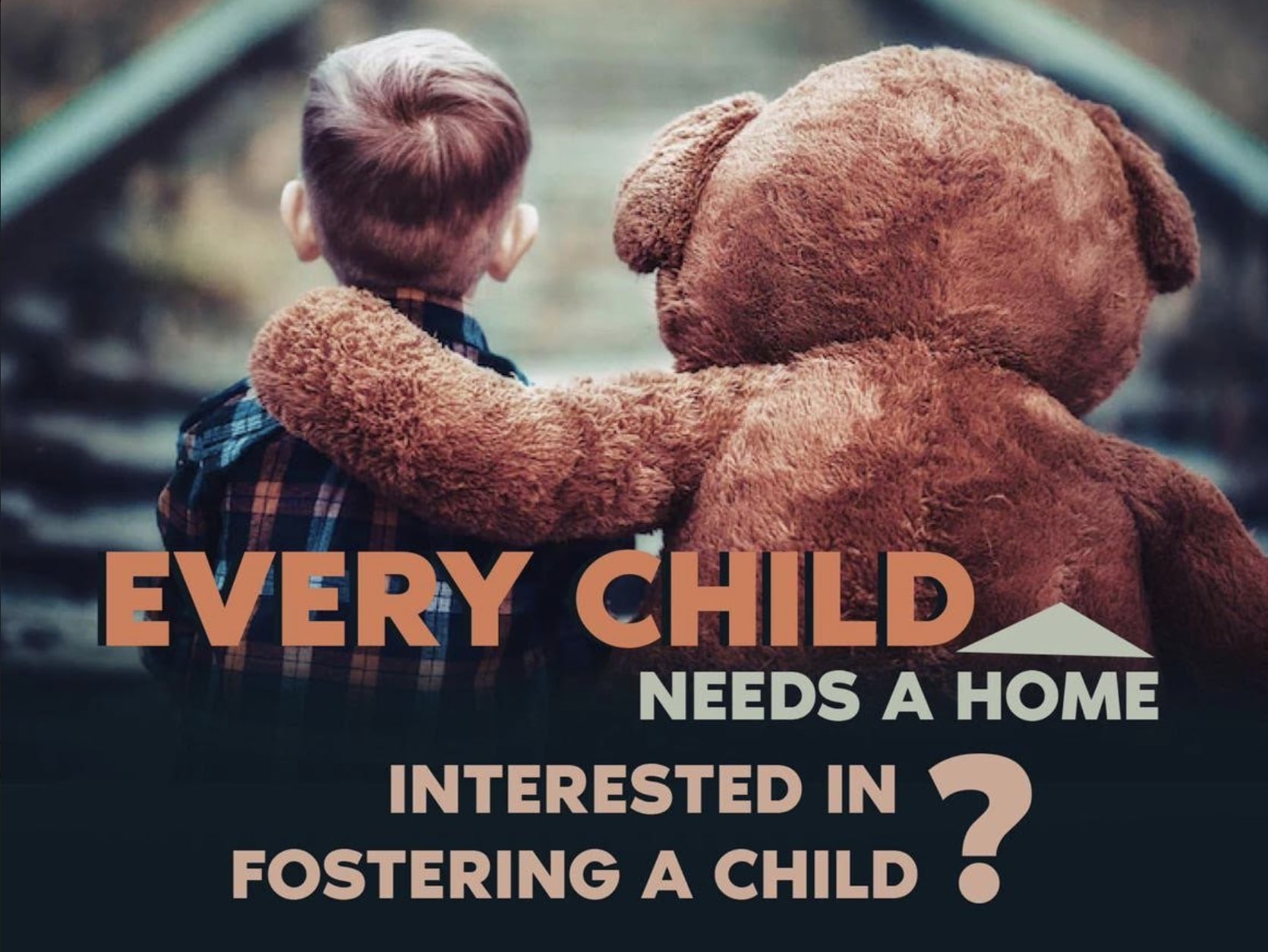 Every Child Needs A Home: Fostering Information Evening - Your ...